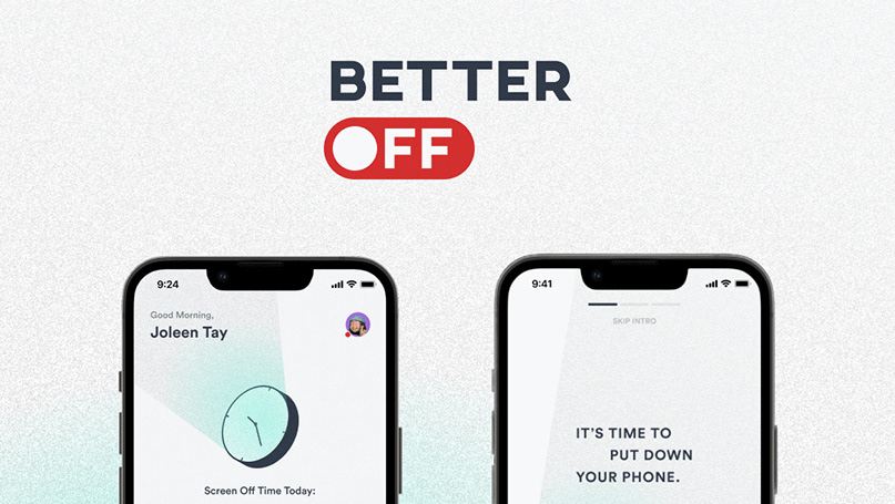 Javon Teo - BetterOff – Smartphone Addiction Campaign
