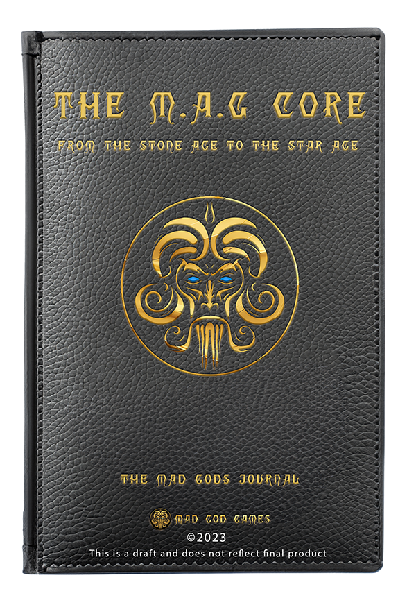 Mad God Games - The M.A.G Core