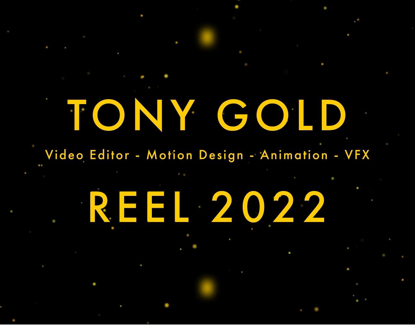 Tony Gold - Showreel 2024