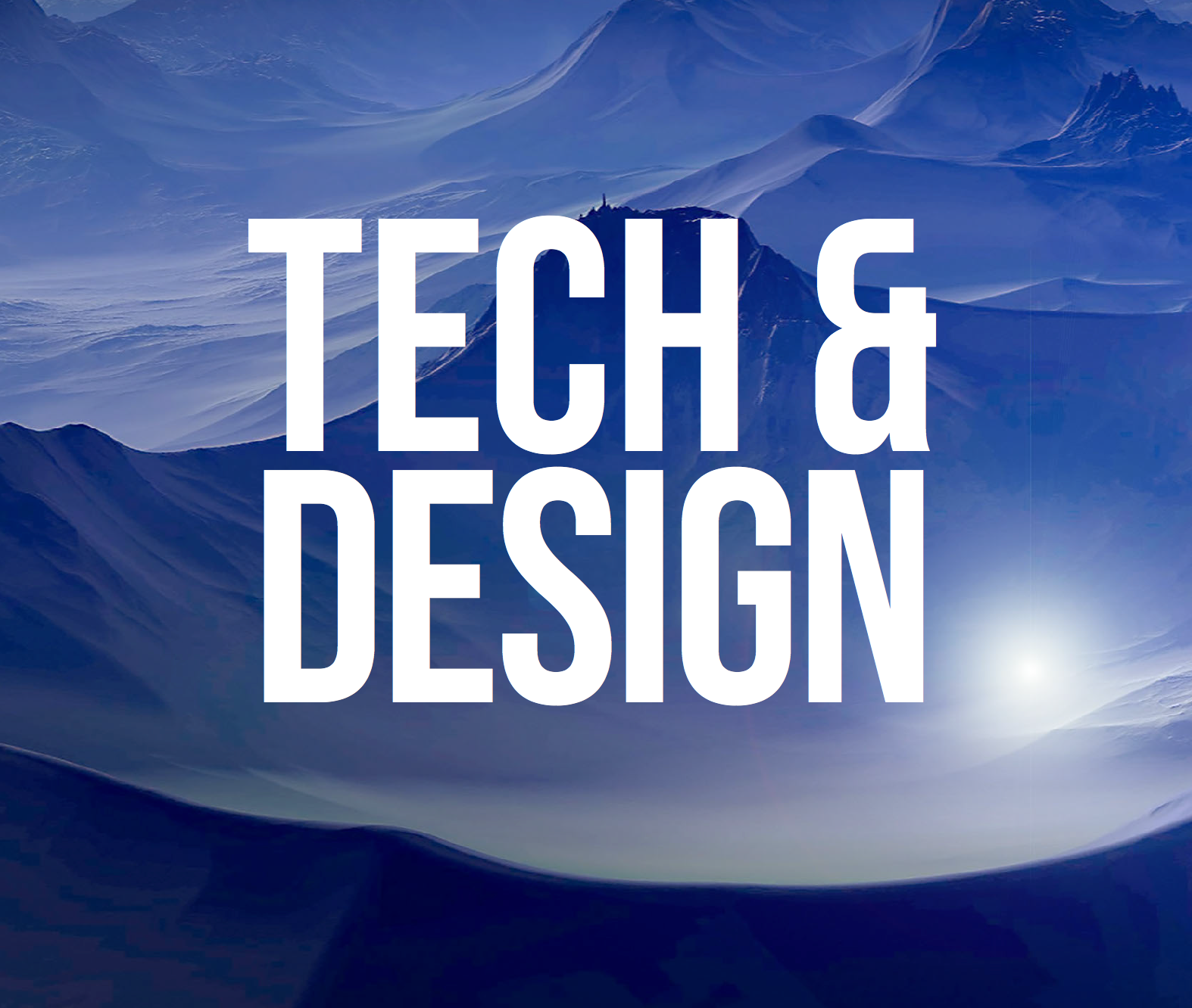 Tech & Design