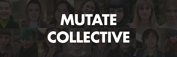 Mutate Collective - THE ARTISTS