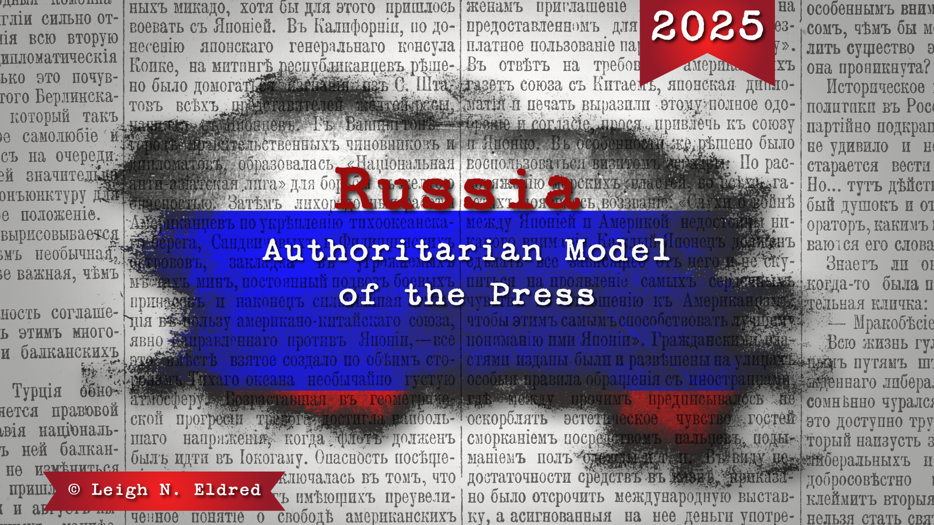 Leigh N. Eldred Portfolio - Russia: Authoritarian Model of the Press