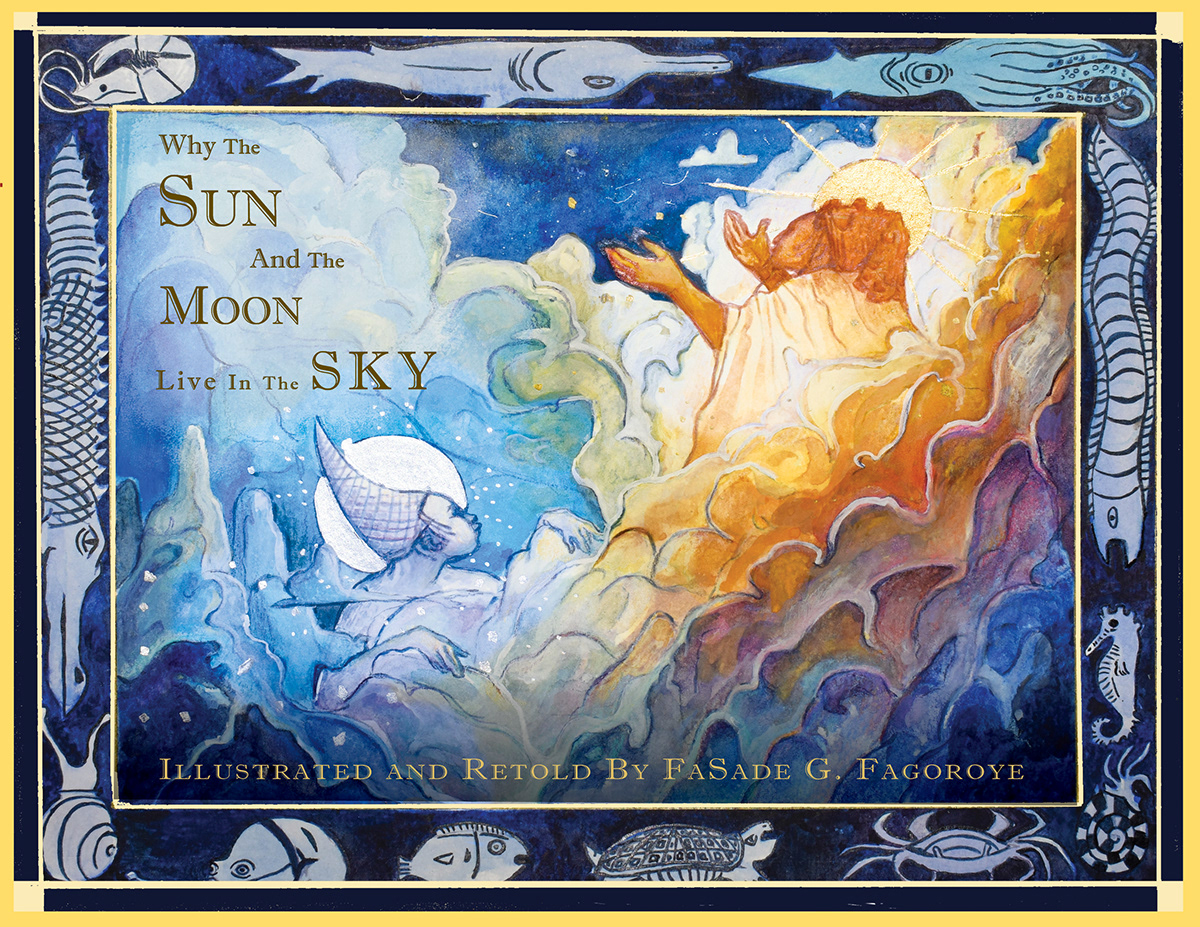 FaSade Fagoroye - Why the Sun and the Moon Live in the Sky