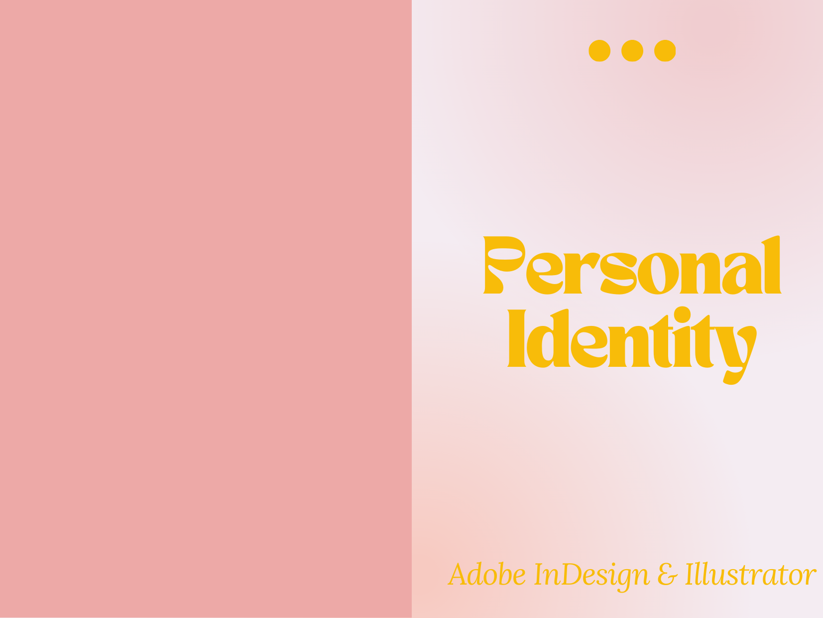 Priscilla Cheung - Adobe Illustrator & InDesign: Personal Identity
