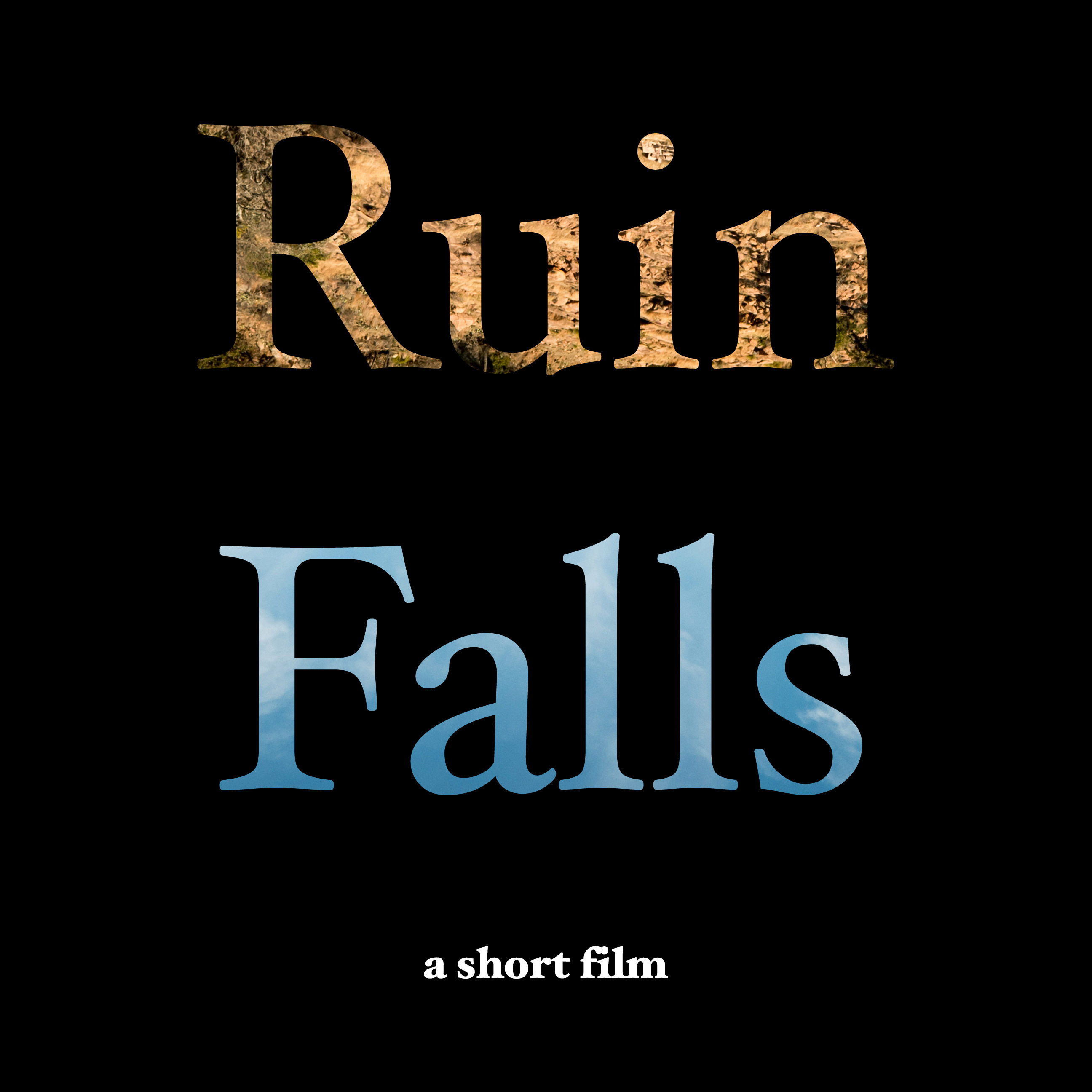 Ruin Falls: A Short Film